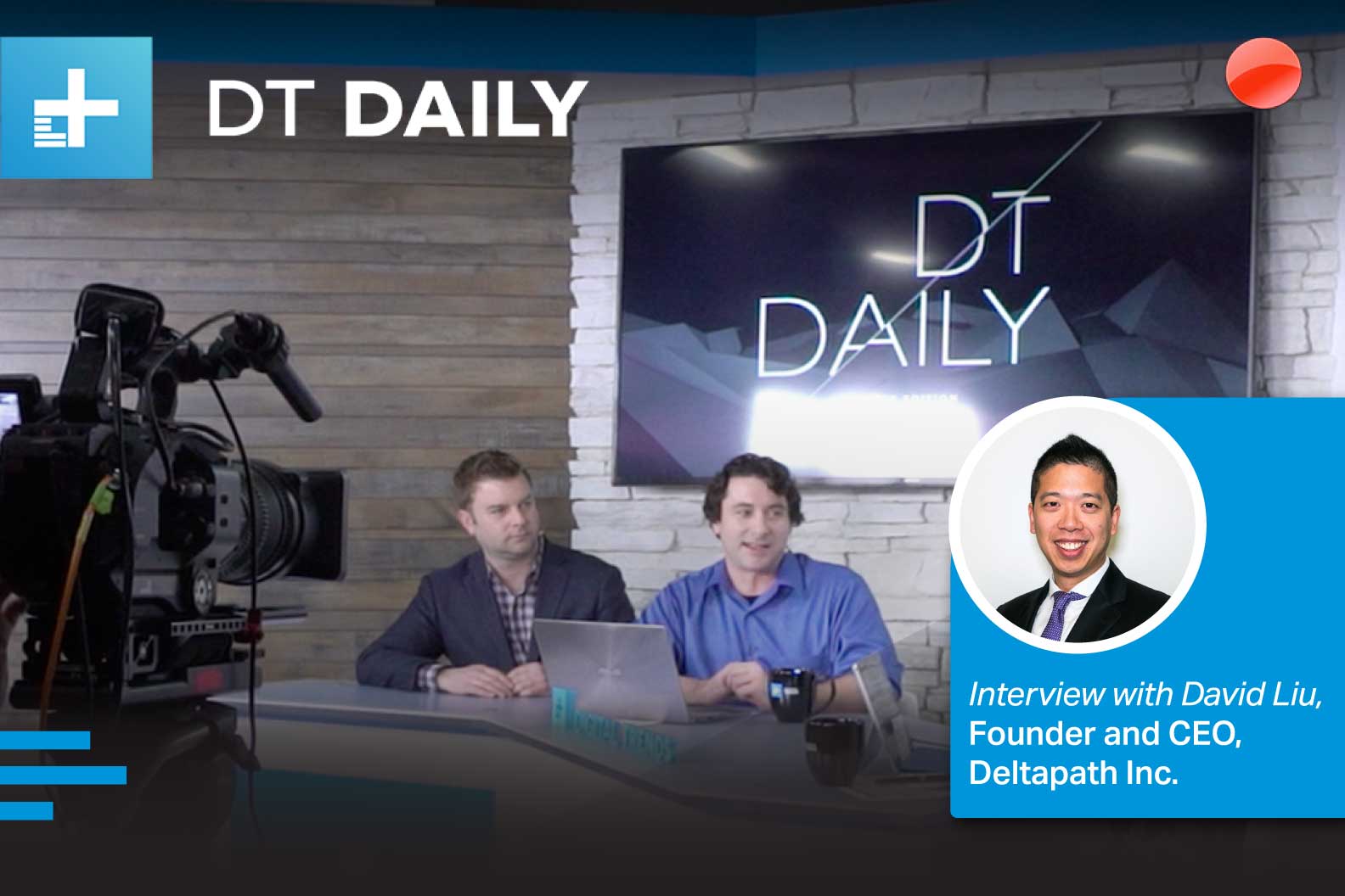 Digital Trends: Live Interview with David Liu - Deltapath