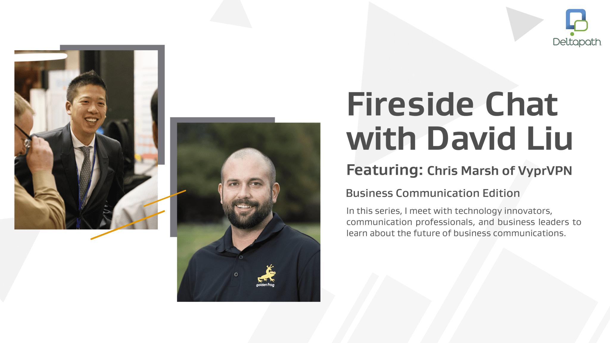 Interview Series: Chris Marsh of VyprVPN - Deltapath