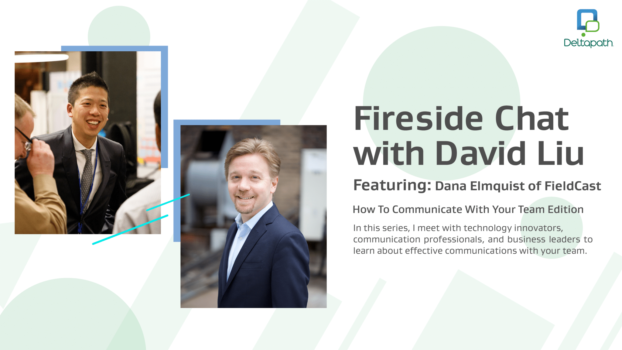 Dana Elmquist of FieldCast - Deltapath